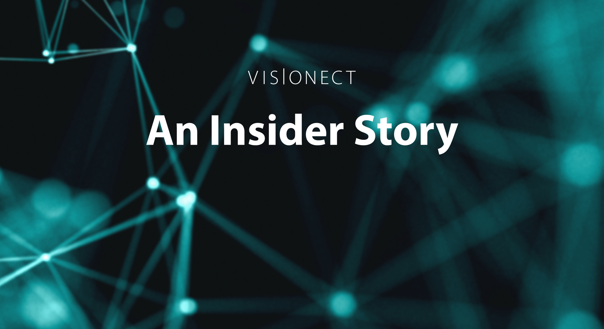 Visionect: An Insider Story - Visionect