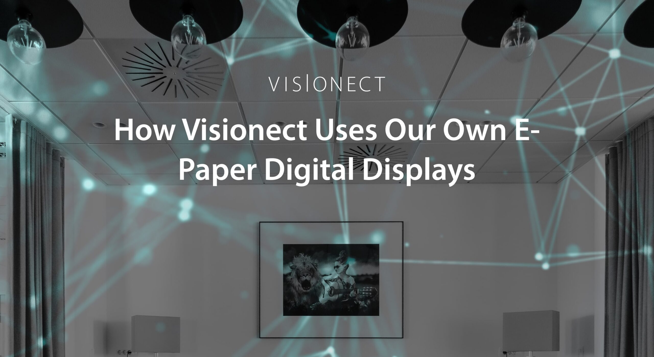 How Visionect Uses Our Own E-Paper Digital Displays - Visionect